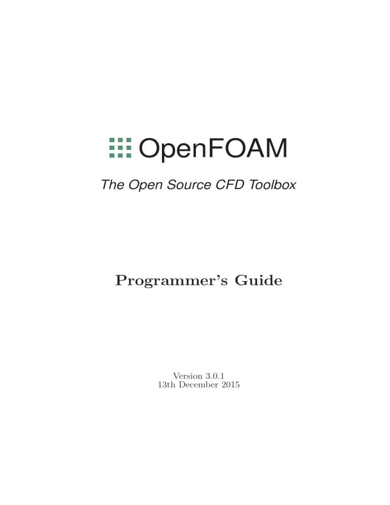 OpenFOAM Programmer's Guide v3.0.1 - CFD Toolbox Development