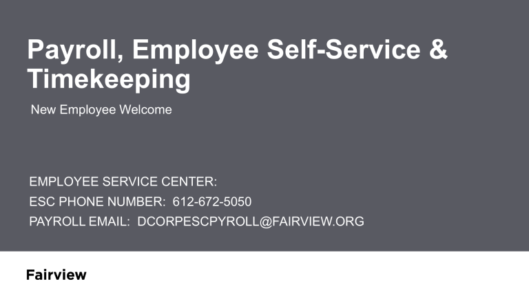Fairview Payroll, ESS & Timekeeping New Employee Guide