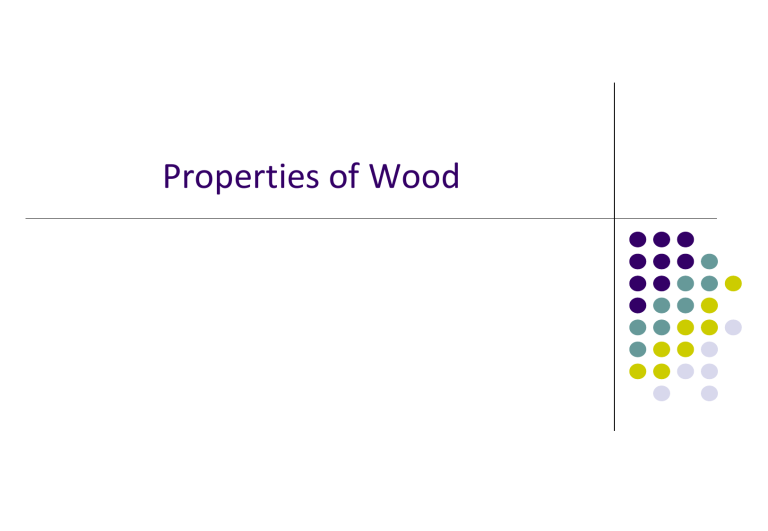 Properties of Wood: Microstructure, Mechanical Properties & Grading
