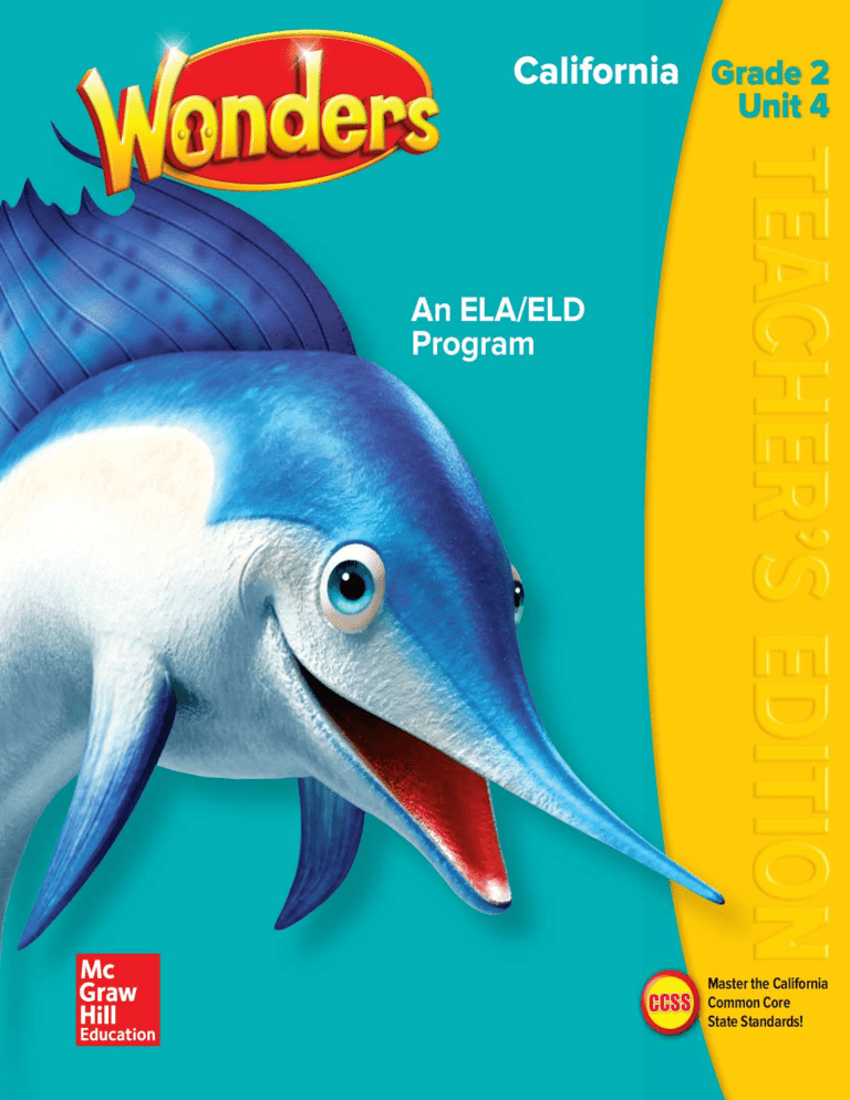 California Wonders Grade 2 ELA/ELD Weekly Overview Unit 4 Week 1