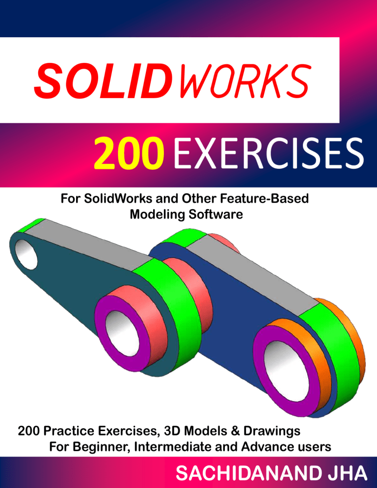 SOLIDWORKS 200 Exercises: CAD Practice for All Levels