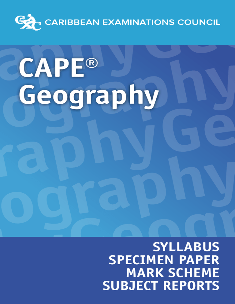 CAPE Geography Syllabus, Specimen Papers & Mark Schemes
