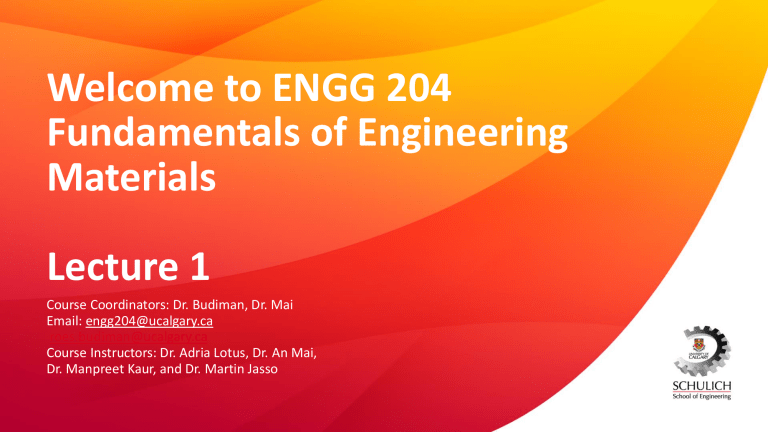 ENGG 204: Engineering Materials - Lecture 1