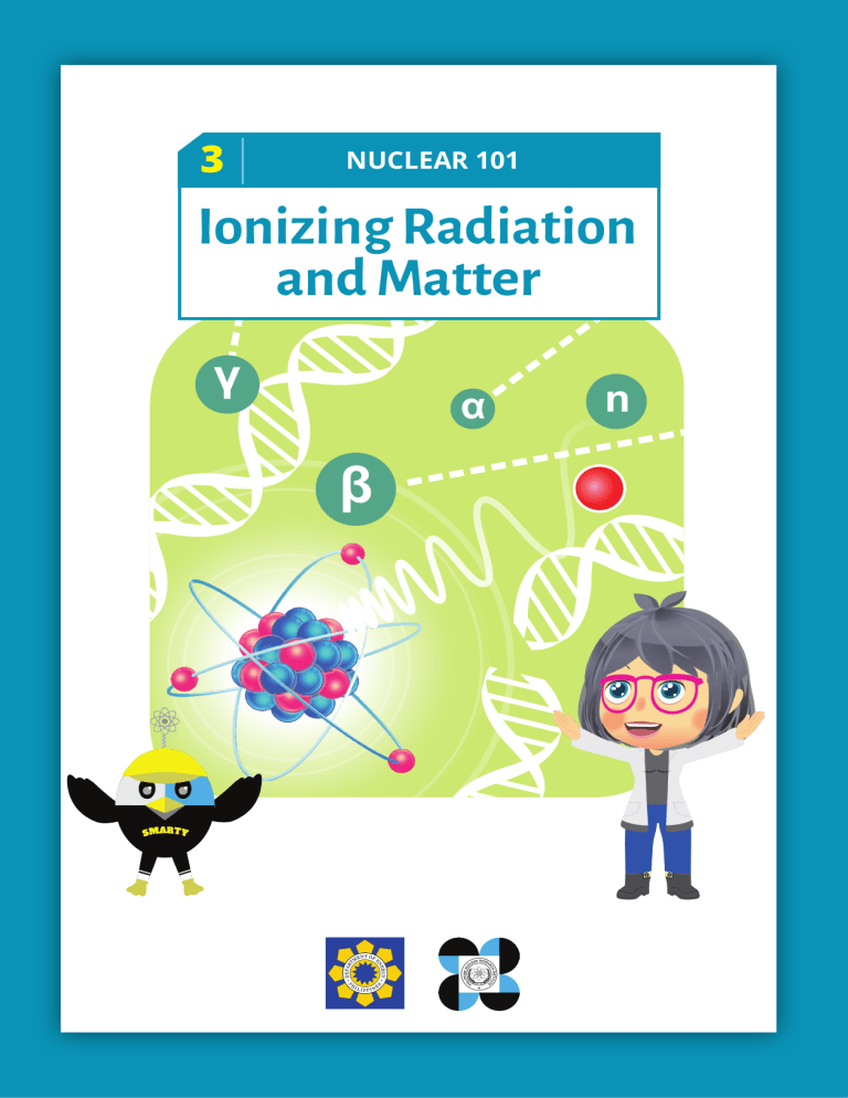 Nuclear 101: Ionizing Radiation & Matter - Physics Resource Guide