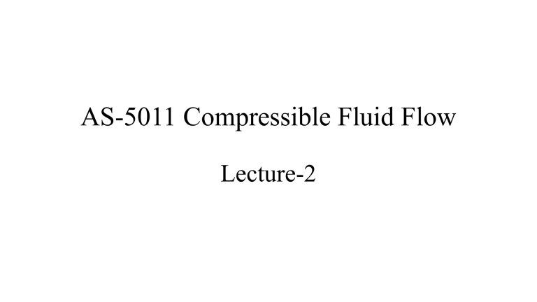 Compressible Fluid Flow: Lecture 2 - Key Concepts