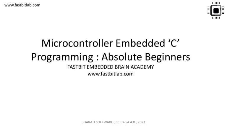 Microcontroller Embedded C Programming: Absolute Beginners Course