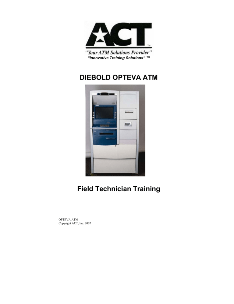 Diebold Opteva ATM Field Technician Training Manual - Maintenance & Repair