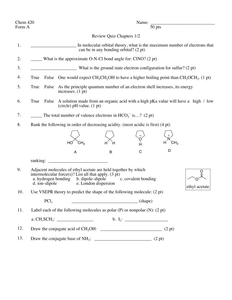 Chem 420 Review Quiz: Molecular Orbital Theory, VSEPR, Organic Chemistry