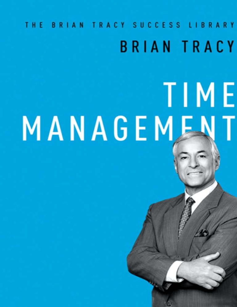 Brain Tracy - Time Management
