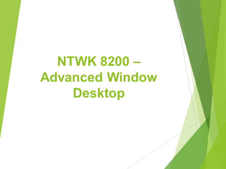 Advanced Windows Desktop: Features & Installation