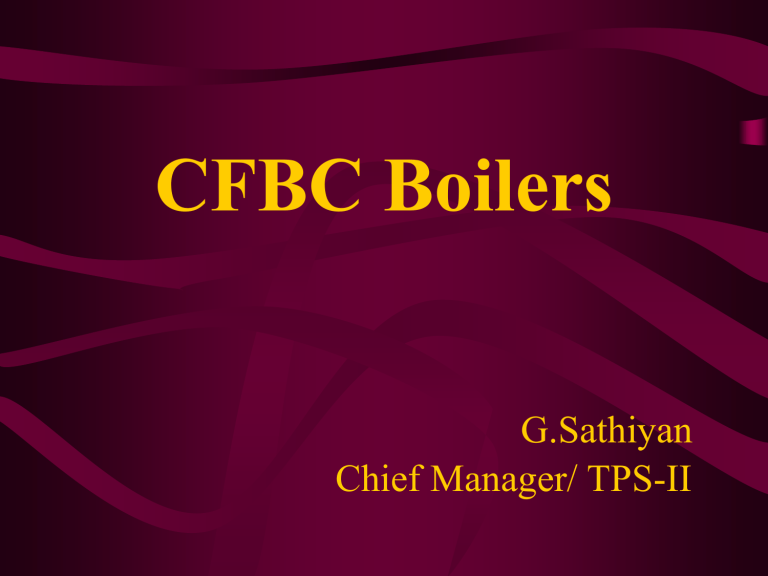 CFBC Boilers: Technology, Advantages & Components