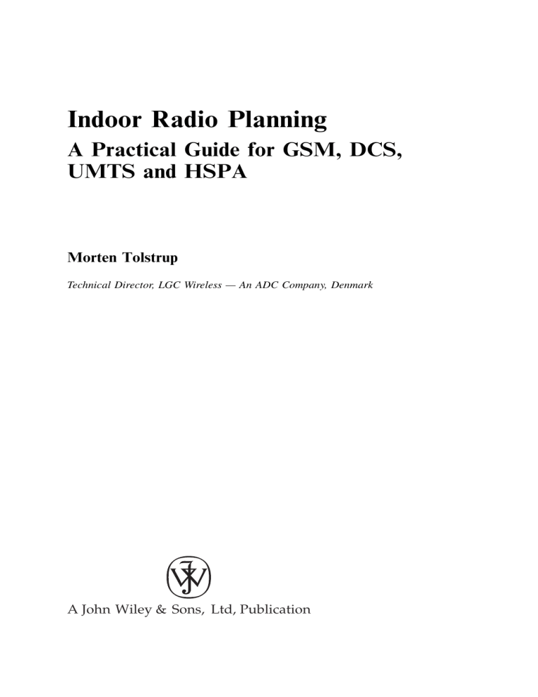 Indoor Radio Planning: Practical Guide for GSM, DCS, UMTS, HSPA