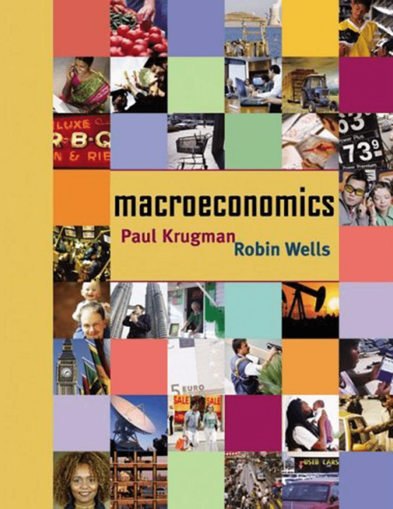 Macroeconomics Textbook by Krugman & Wells | Real-World Applications