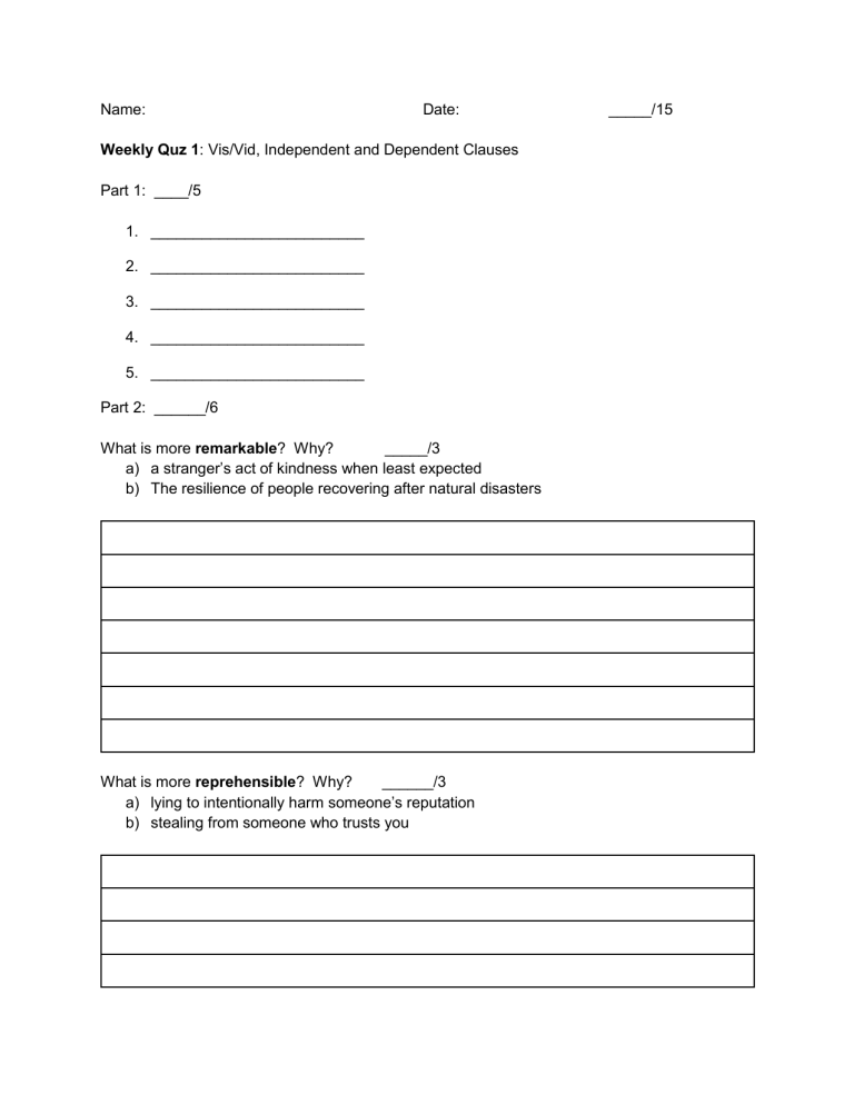 Weekly Quiz 1: Vis/Vid, Independent & Dependent Clauses Grammar