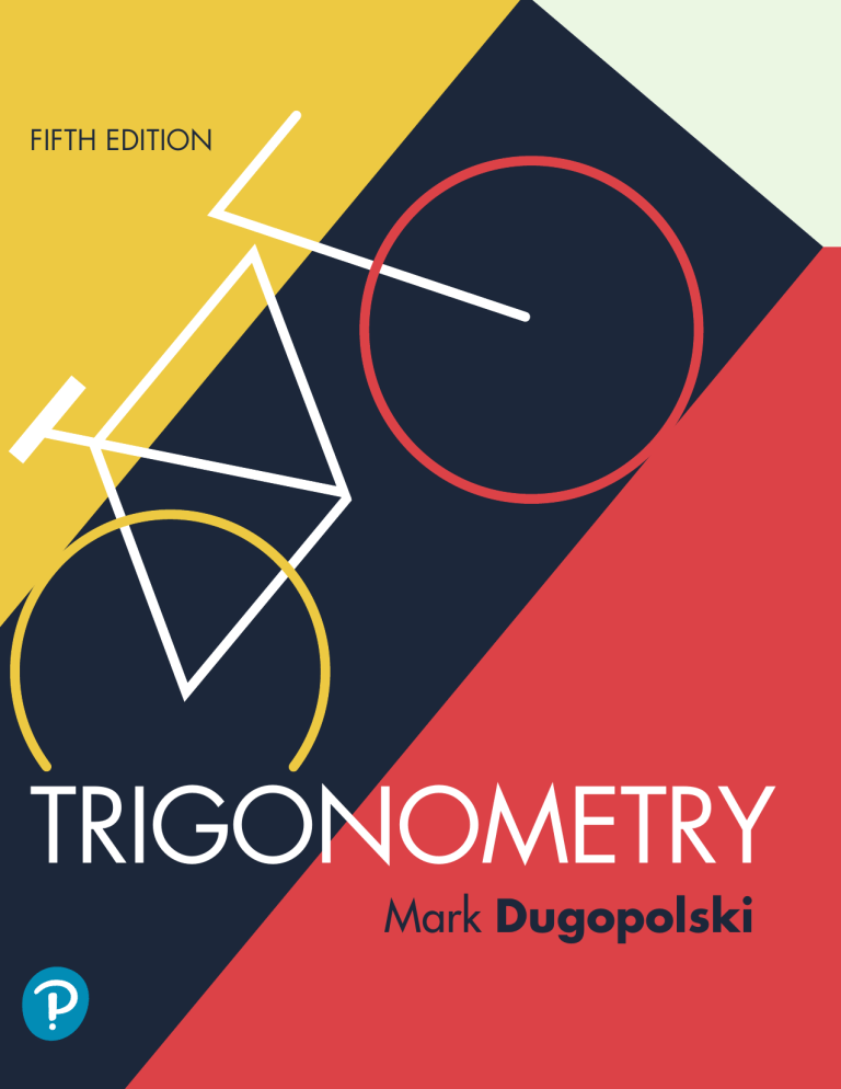 Trigonometry Textbook 5th Edition by Mark Dugopolski | MyLab Math