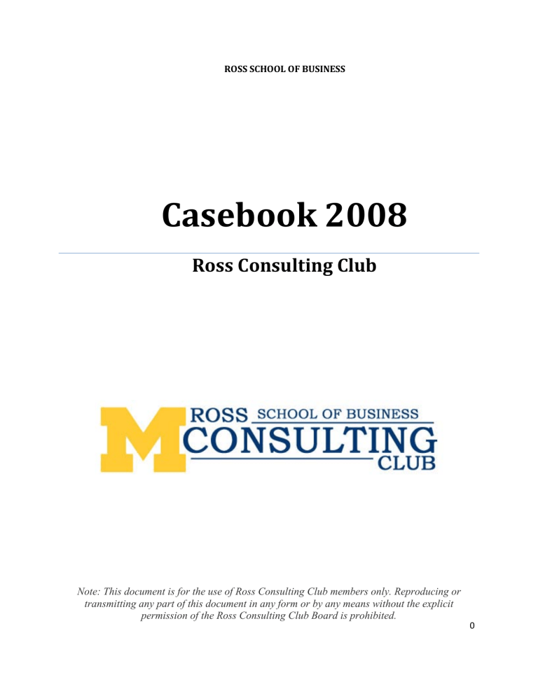 Ross Consulting Club Casebook 2008: Business Strategy Cases
