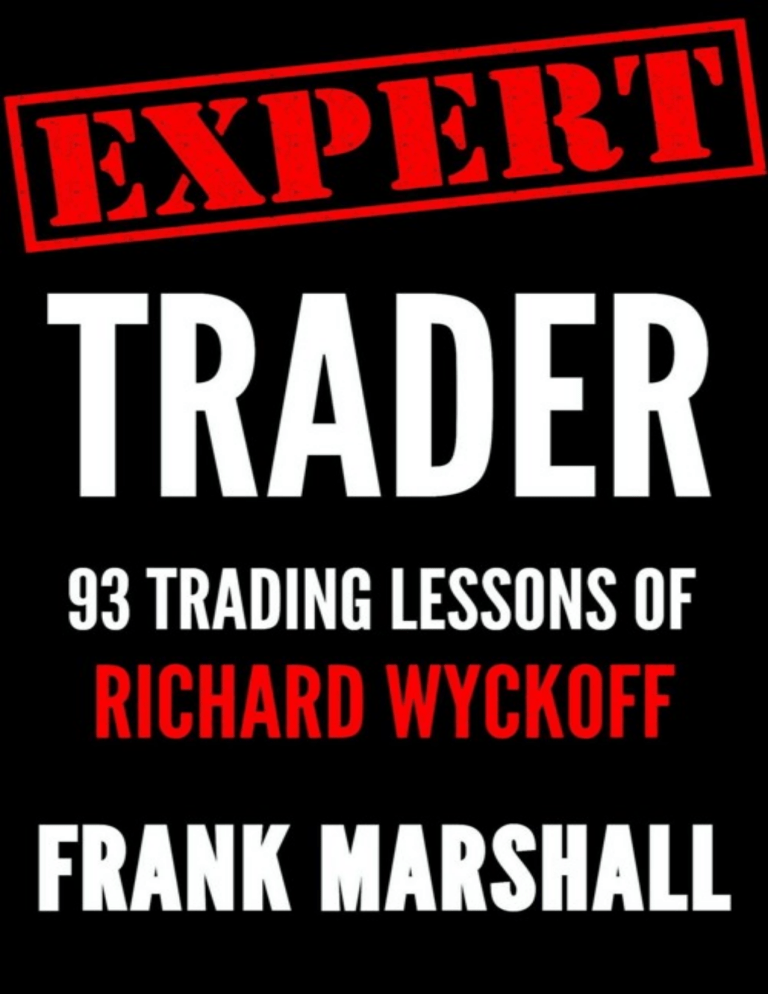 Expert Trader: 93 Trading Lessons of Richard Wyckoff by Frank Marshall