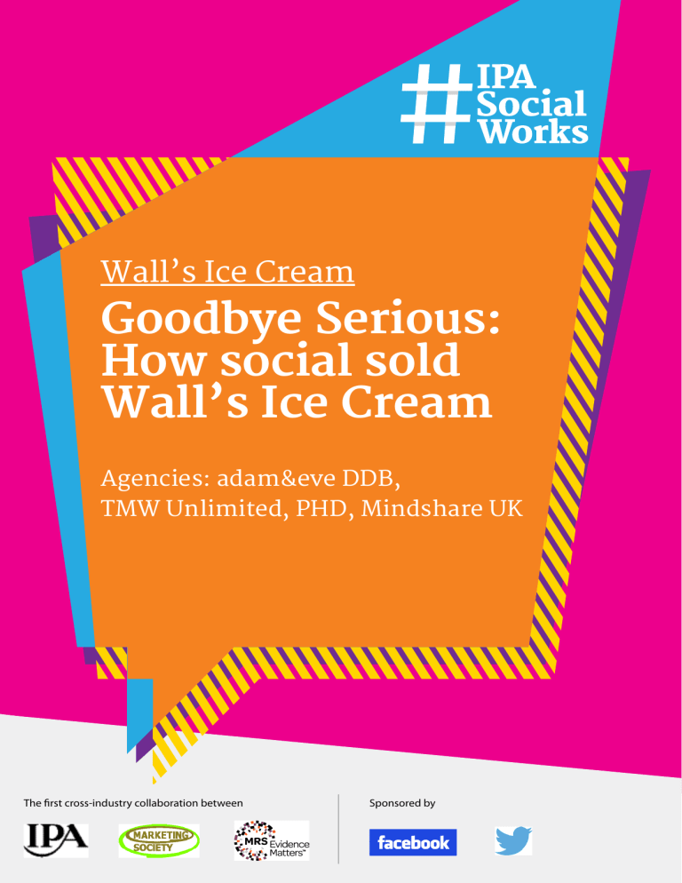 Wall's Ice Cream "Goodbye Serious" Social Media Marketing Case Study