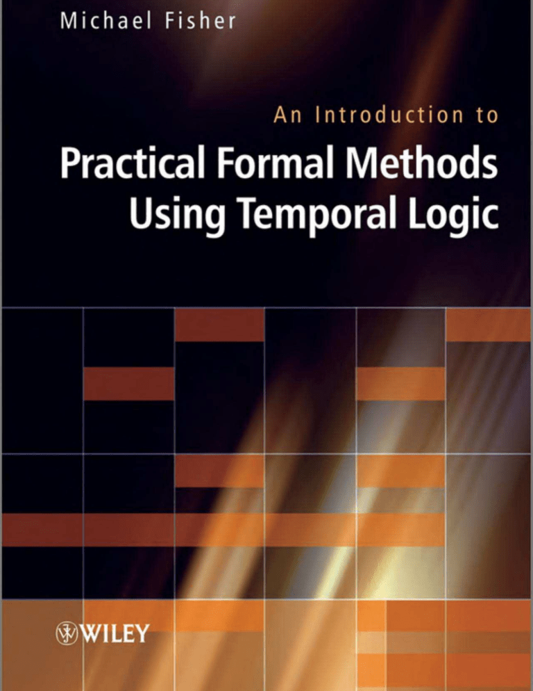Practical Formal Methods using Temporal Logic: An Introduction