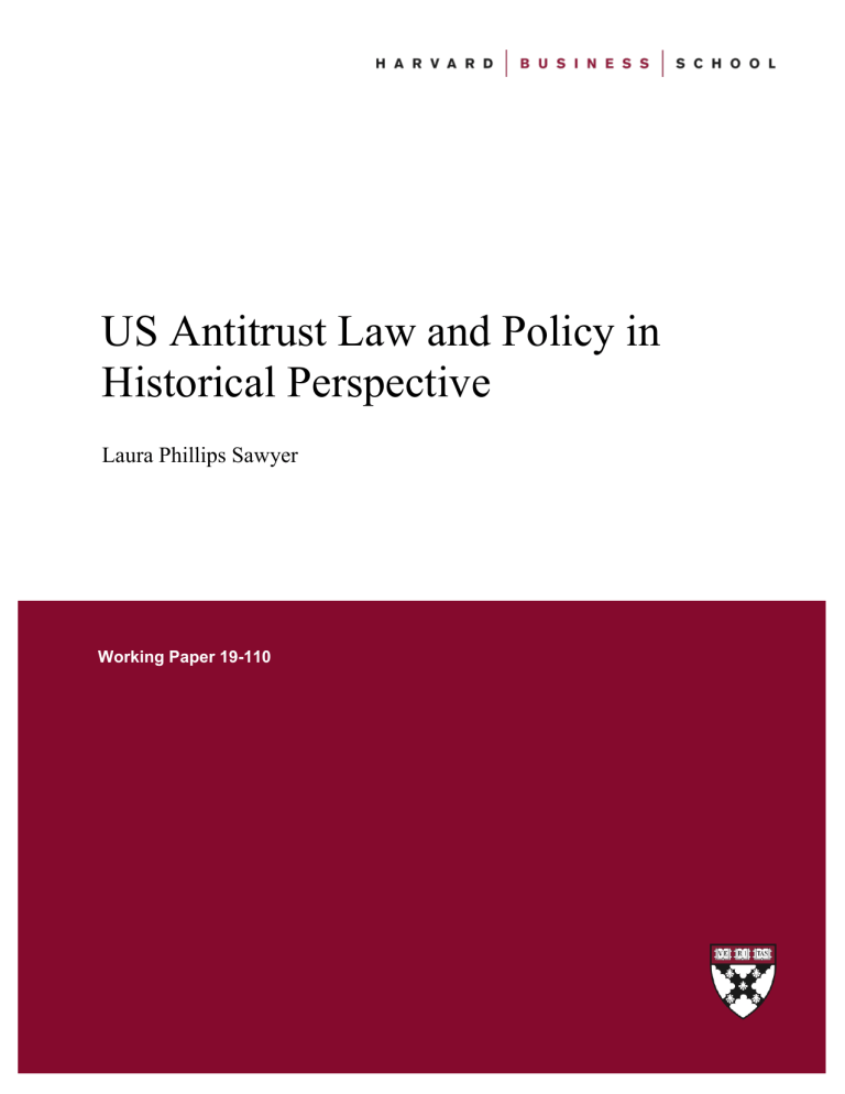 US Antitrust Law & Policy: A Historical Perspective (1880s-Present)