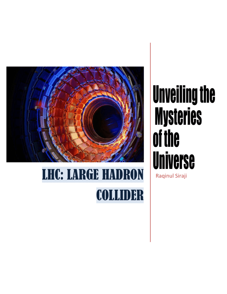 LHC: Large Hadron Collider - Unveiling Universe Mysteries & Particle ...