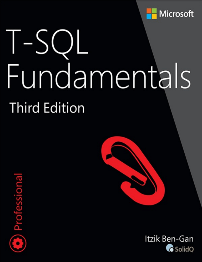 T-SQL Fundamentals, Third Edition: Querying & Programming Guide