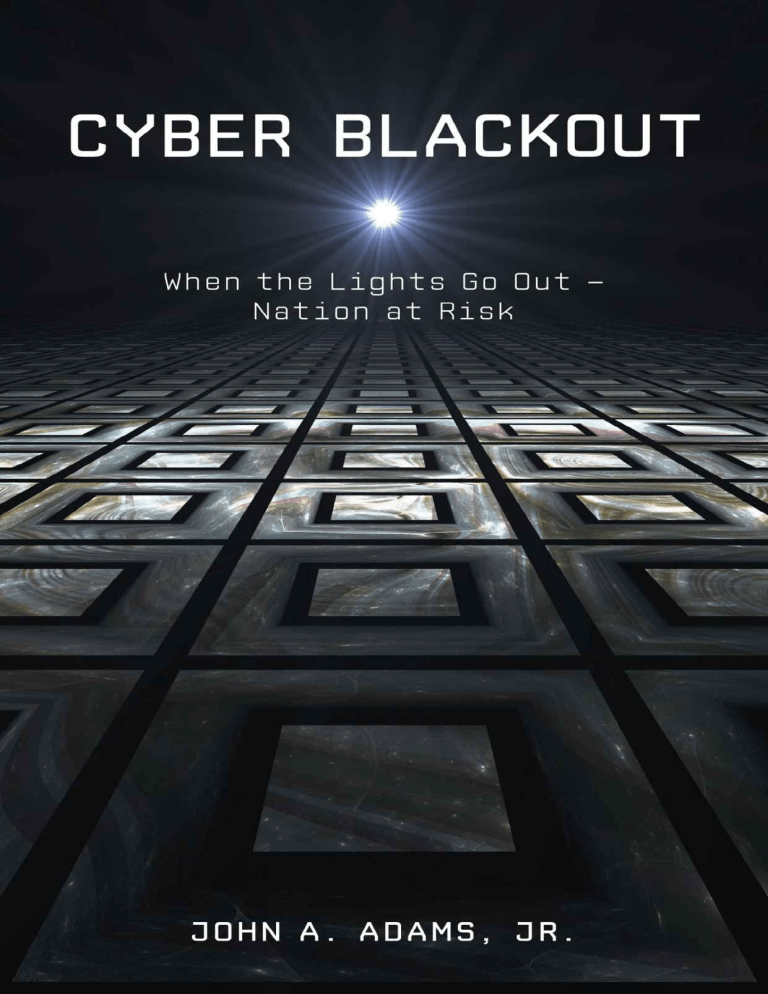 Cyber Blackout: Cyber Threats to Critical Infrastructure & National ...