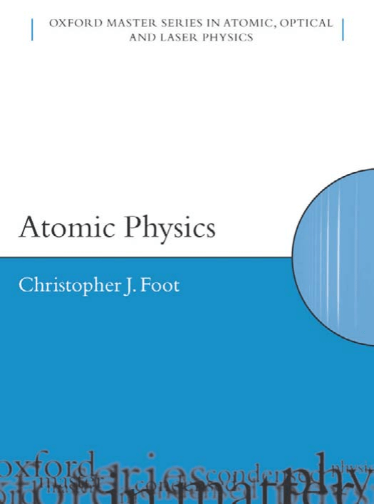 Atomic Physics Textbook by C.J. Foot