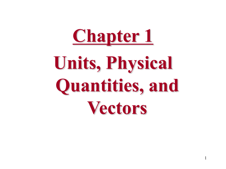 Physics: Units, Vectors, and Physical Quantities