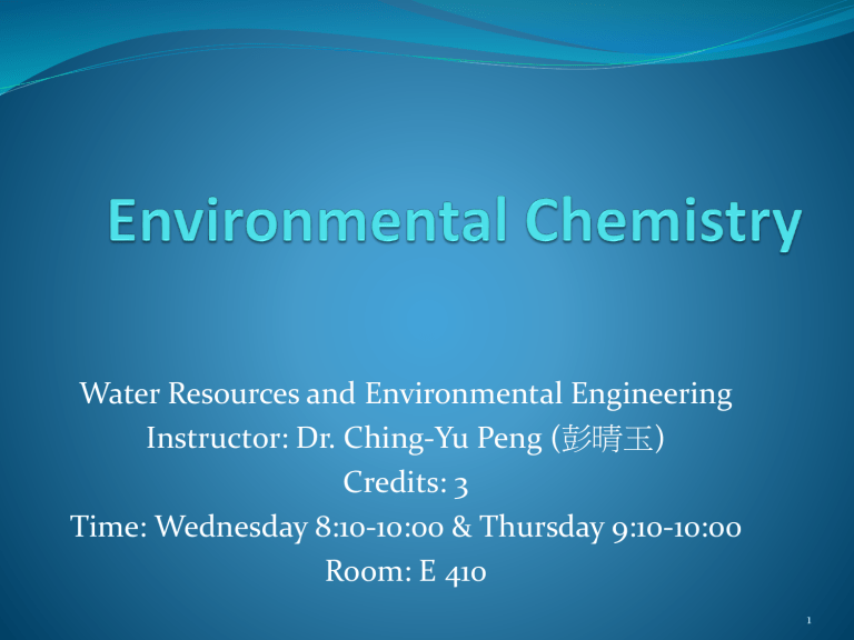 Environmental Chemistry & Water Resources Engineering Course Syllabus