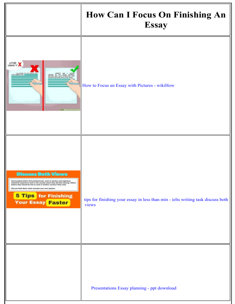 Essay Writing: Focus & Finish Your Essay | Tips & Strategies