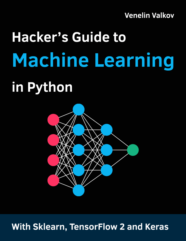 Machine Learning with Python: A Hacker's Guide