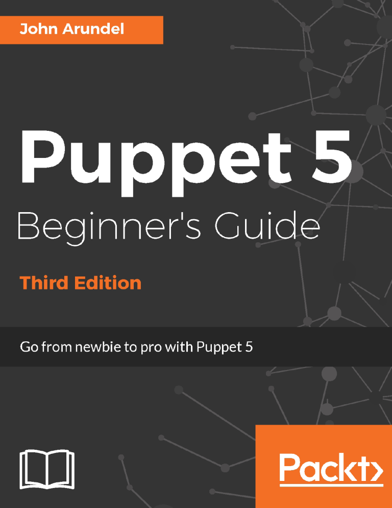 Puppet 5 Beginner's Guide: Go from Newbie to Pro with Puppet 5