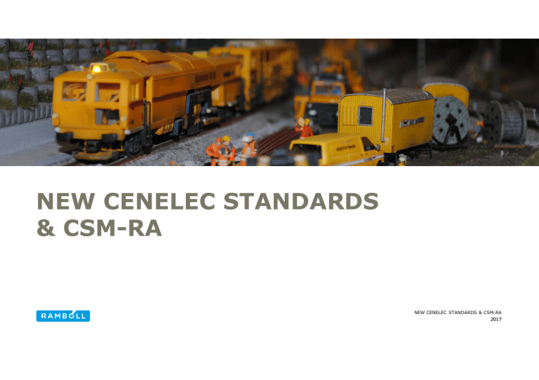 New CENELEC Standards & CSM-RA: Railway Safety & RAMS Overview (2017)