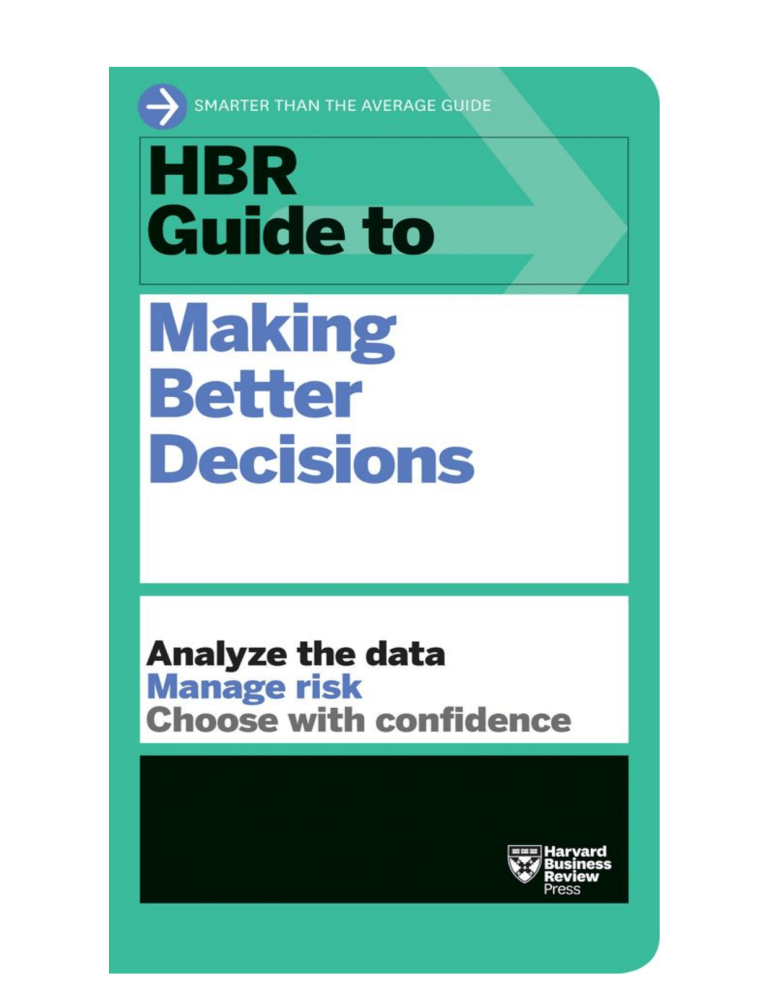 HBR Guide to Making Better Decisions