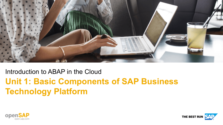 ABAP in the Cloud: SAP BTP Basics & Programming Model Overview