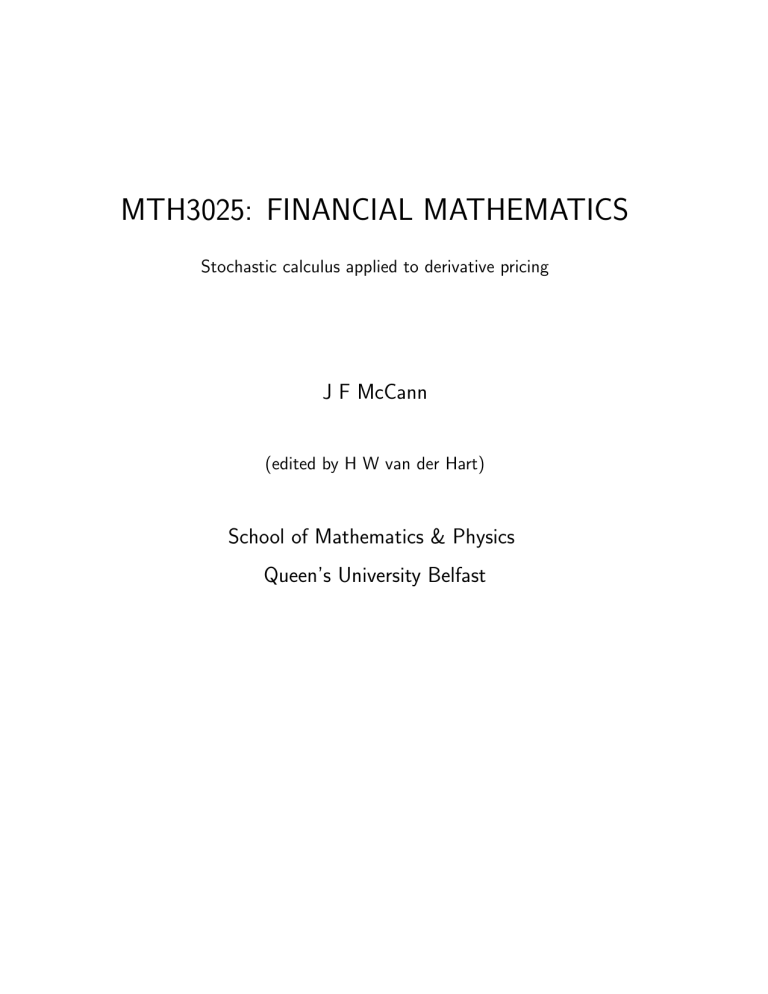 MTH3025: Financial Mathematics - Stochastic Calculus & Derivative Pricing