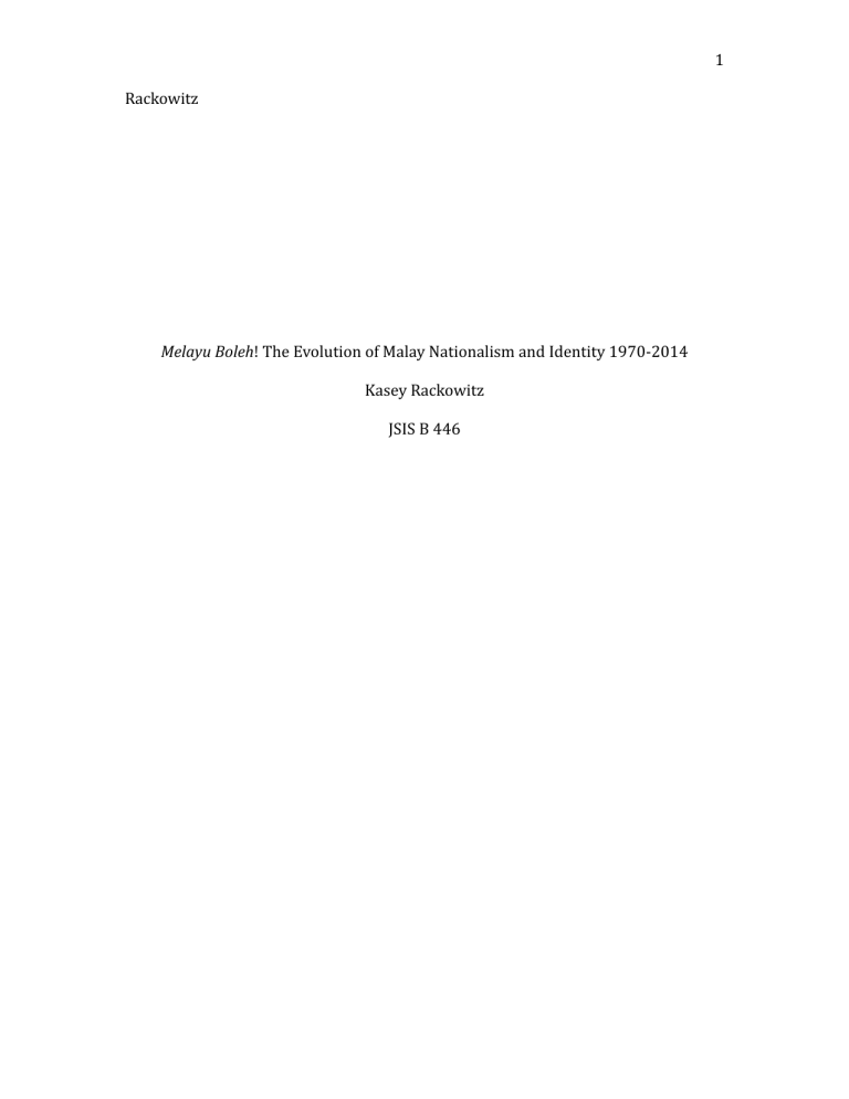 Malay Nationalism & Identity: 1970-2014 Evolution