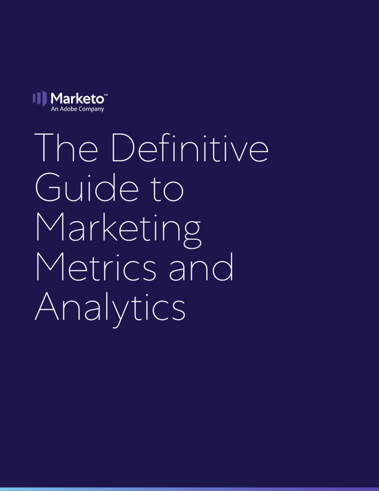 Marketing Metrics & Analytics: The Definitive Guide