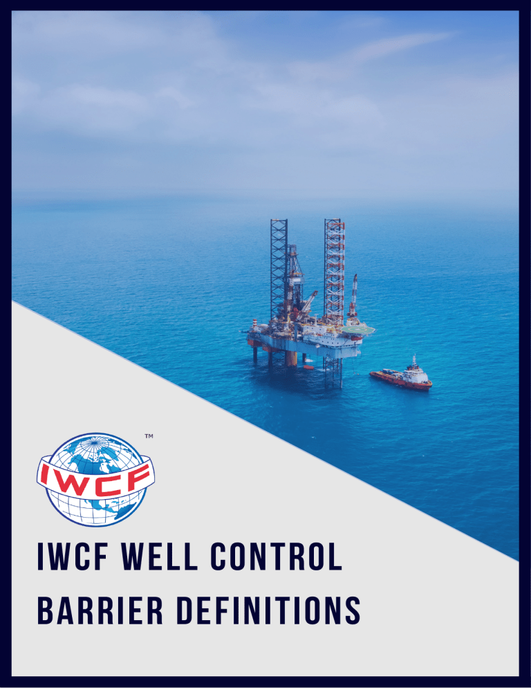IWCF Well Control Barrier Definitions: Primary & Secondary Barriers