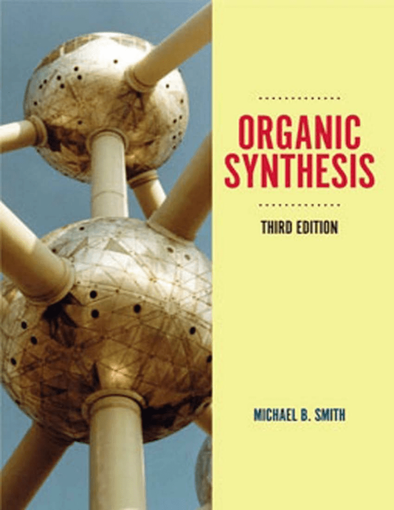 Organic Synthesis Third Edition by Michael B. Smith | Chemistry Textbook