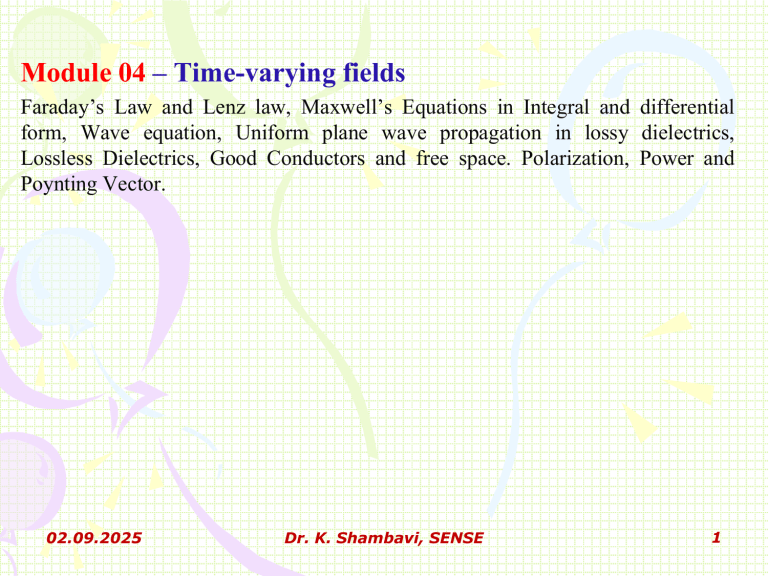 Time-Varying Fields: Faraday's Law, Maxwell's Equations & Wave Propagation