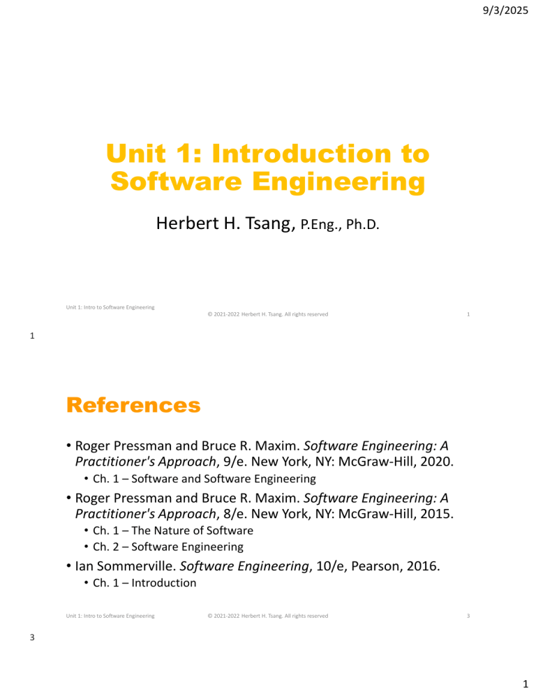 Unit 1: Introduction to Software Engineering - Herbert H. Tsang