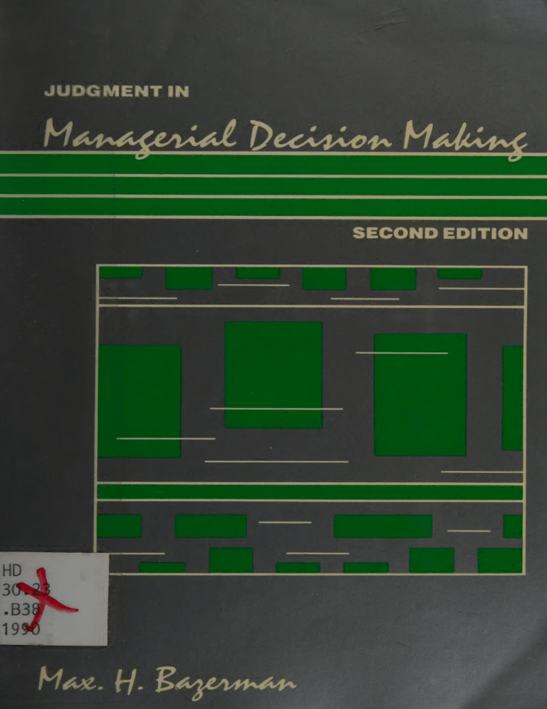 Managerial Decision Making: Judgment & Biases