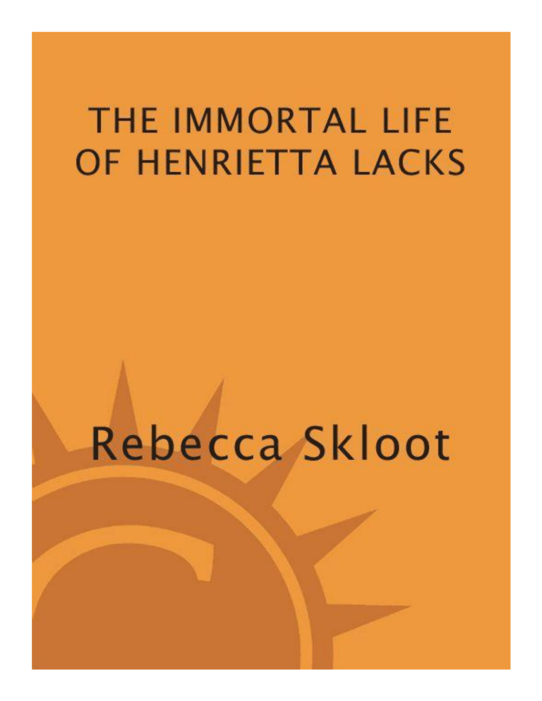 The Immortal Life of Henrietta Lacks: HeLa Cells, Science & Ethics