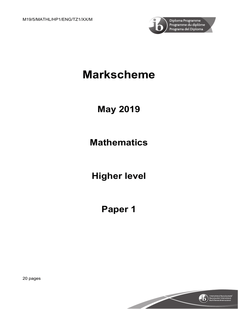 IB Mathematics HL Paper 1 Markscheme May 2019 - Higher Level Exam Guide