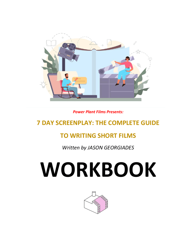 7 Day Screenplay: Short Film Writing Workbook