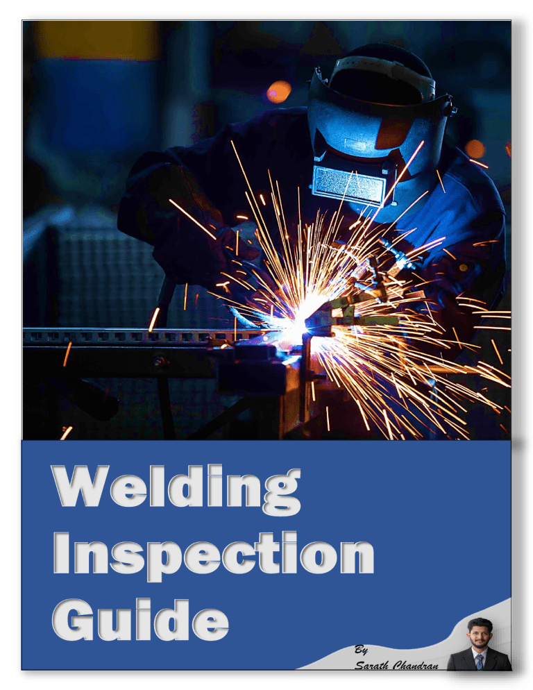 Welding Inspection Guide by Sarath Chandran
