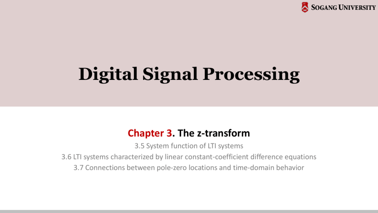 Digital Signal Processing: The z-transform & LTI System Analysis