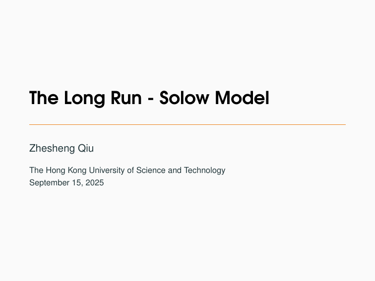 The Long Run - Solow Model: Macroeconomic Growth Theory Lecture